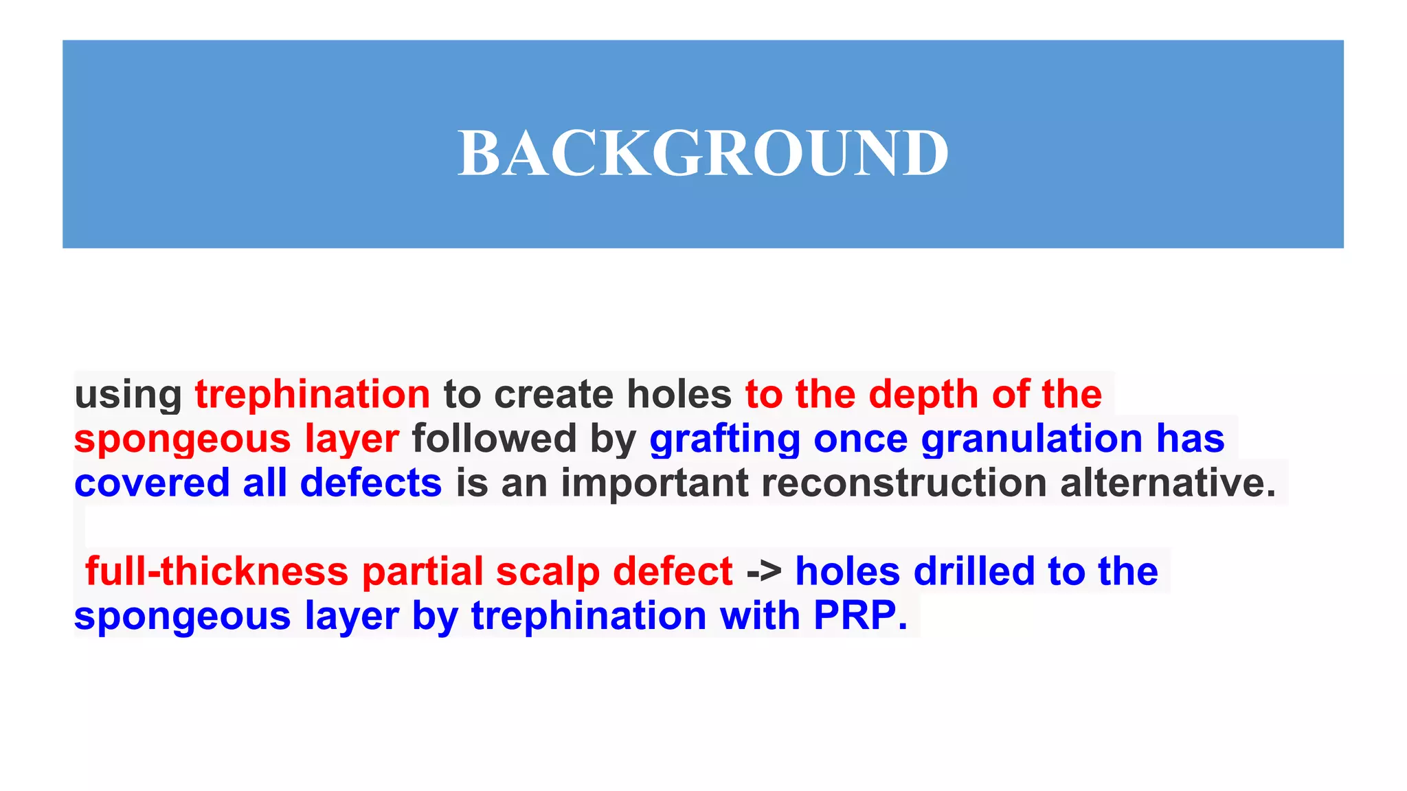 Treatment of scalp defects with a combination of trephination and ...
