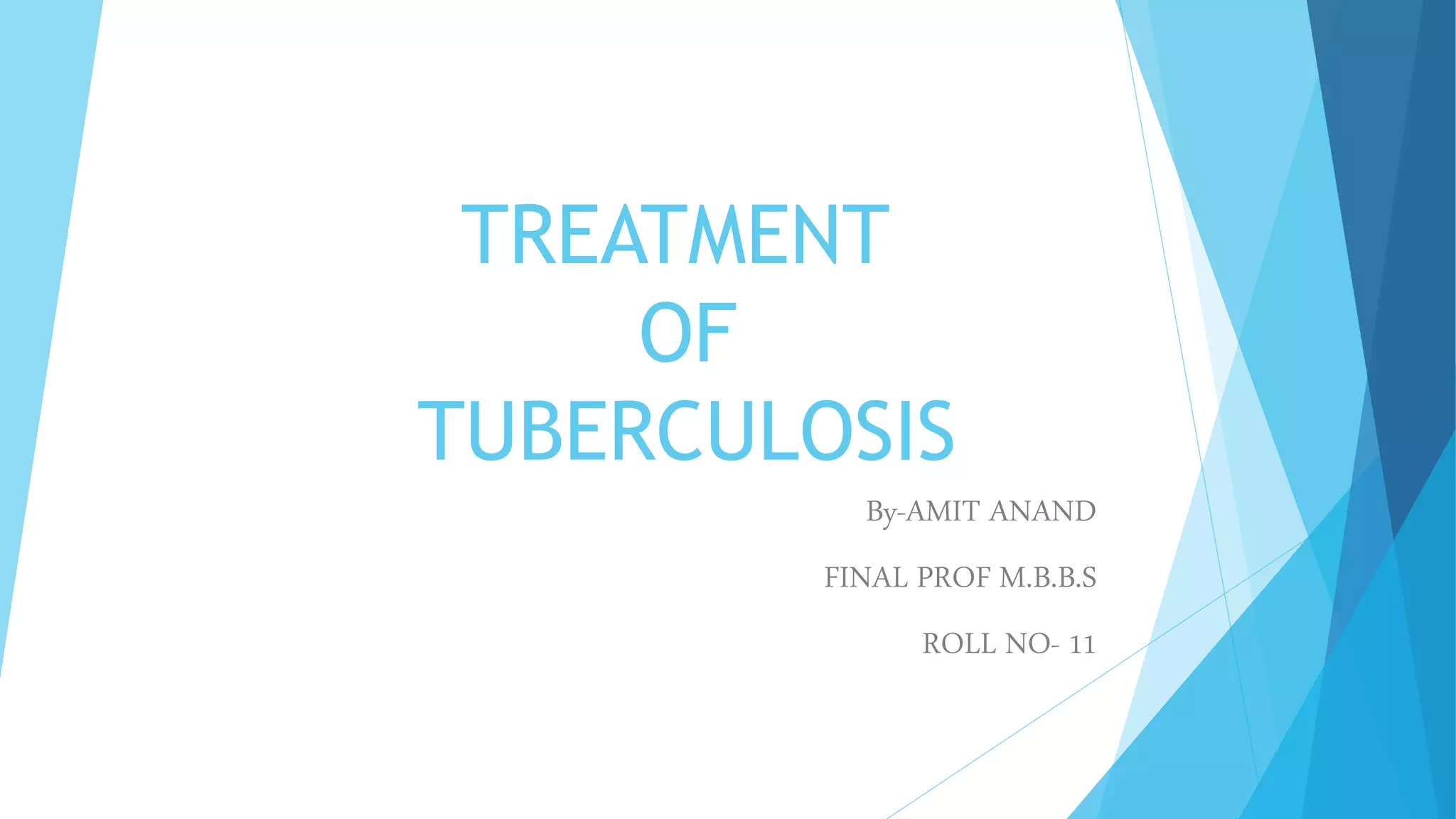 Treatment of Tuberculosis | PPTX