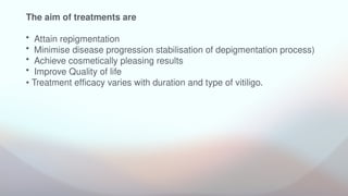 Management and Treatment of vitiligo .pptx
