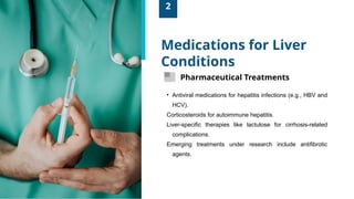 Treatment Options for Liver Conditions A Comprehensive Overview.pptx
