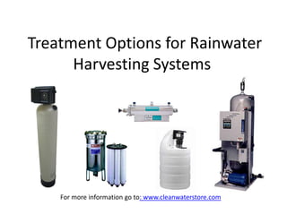 Treatment and Filtration Options for Rainwater Harvesting | PPT