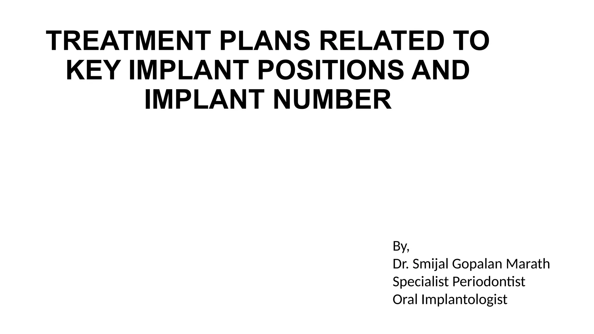 Treatment Plans Related to Key implant position and implant number - Dr ...