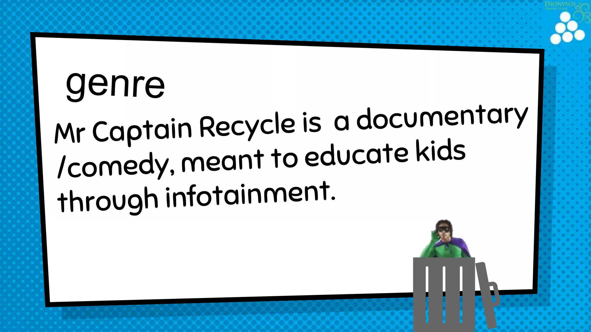 Mr Captain Recycle Treatment | PPT | Free Download