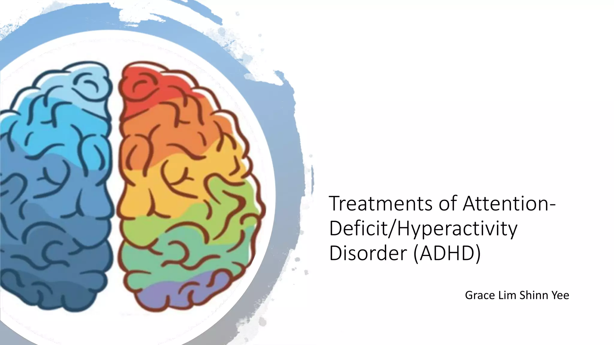 ADHD Treatments and Psychopharmacology | PPTX