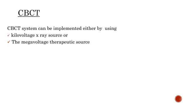 EPID AND CBCT ON RADIATION THERAPY | PPTX