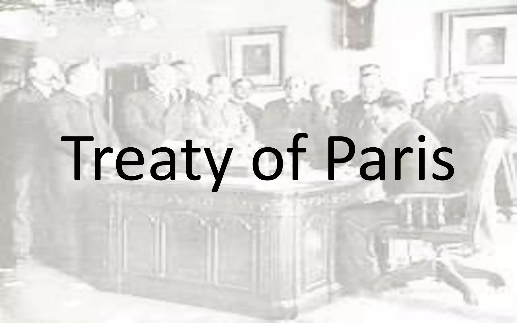 Treaty of paris | PPTX