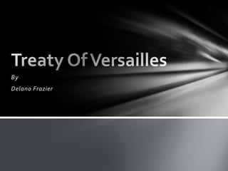 Treaty of versailles | PPTX