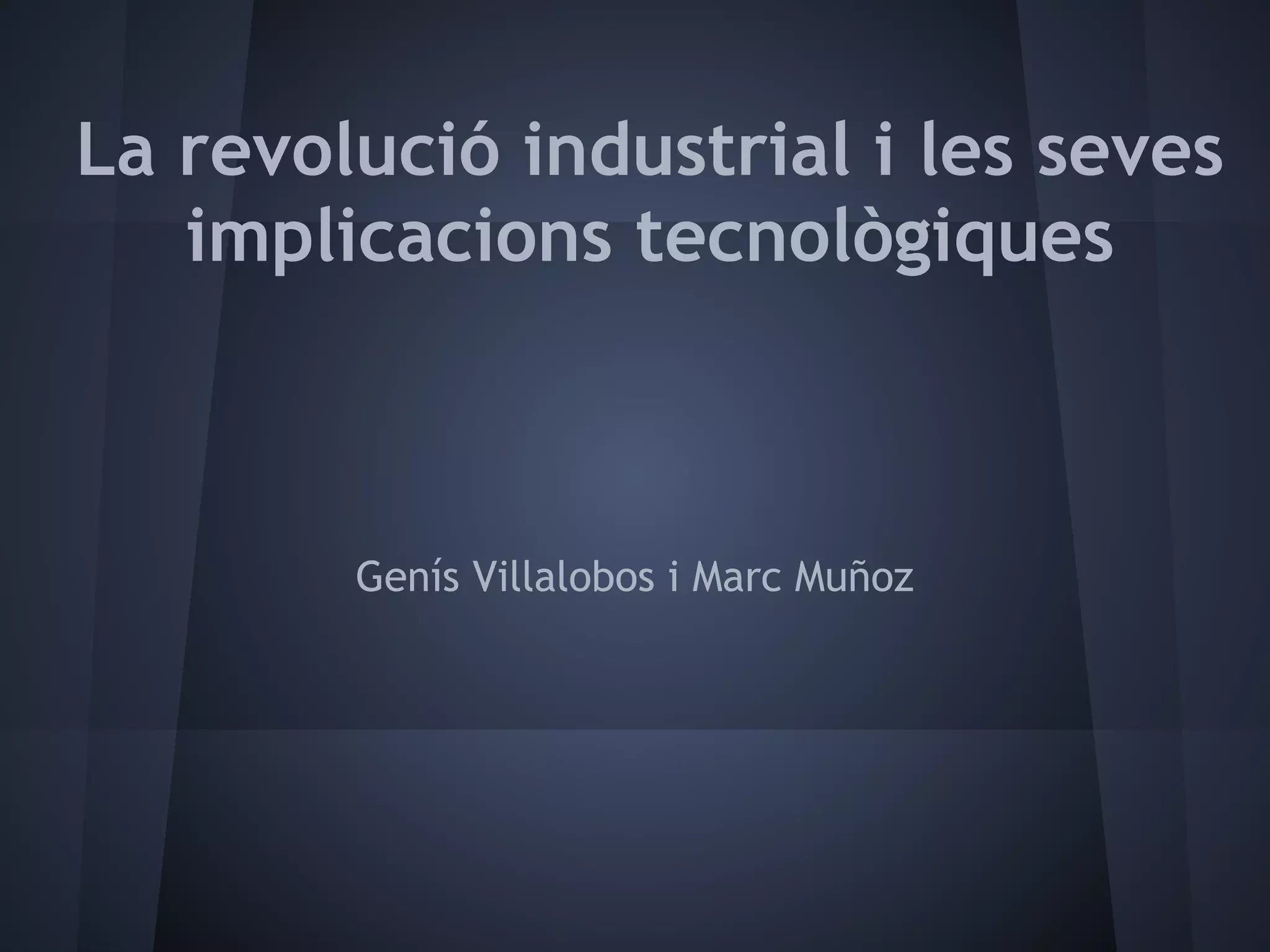 La Revolución Industrial y sus implicaciones tecnológicas | PDF