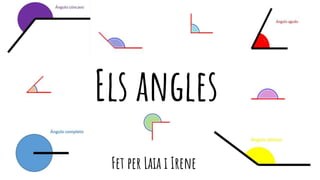 Treball de matematiques (els angles) fet per laia i irene | PPT
