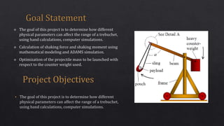 Designing and Analysis of a Trebuchet | PPTX
