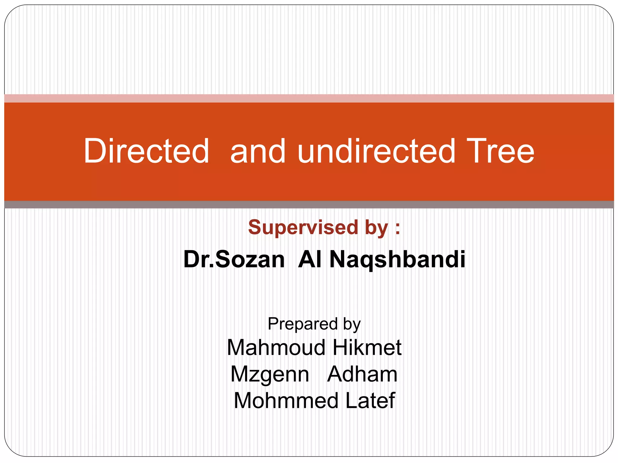 Tree(Directed and undirected tree) | PPTX