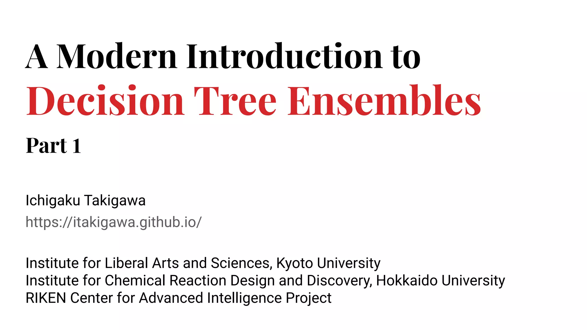 A Modern Introduction to Decision Tree Ensembles | PPT