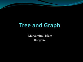 Tree and graph | PPTX