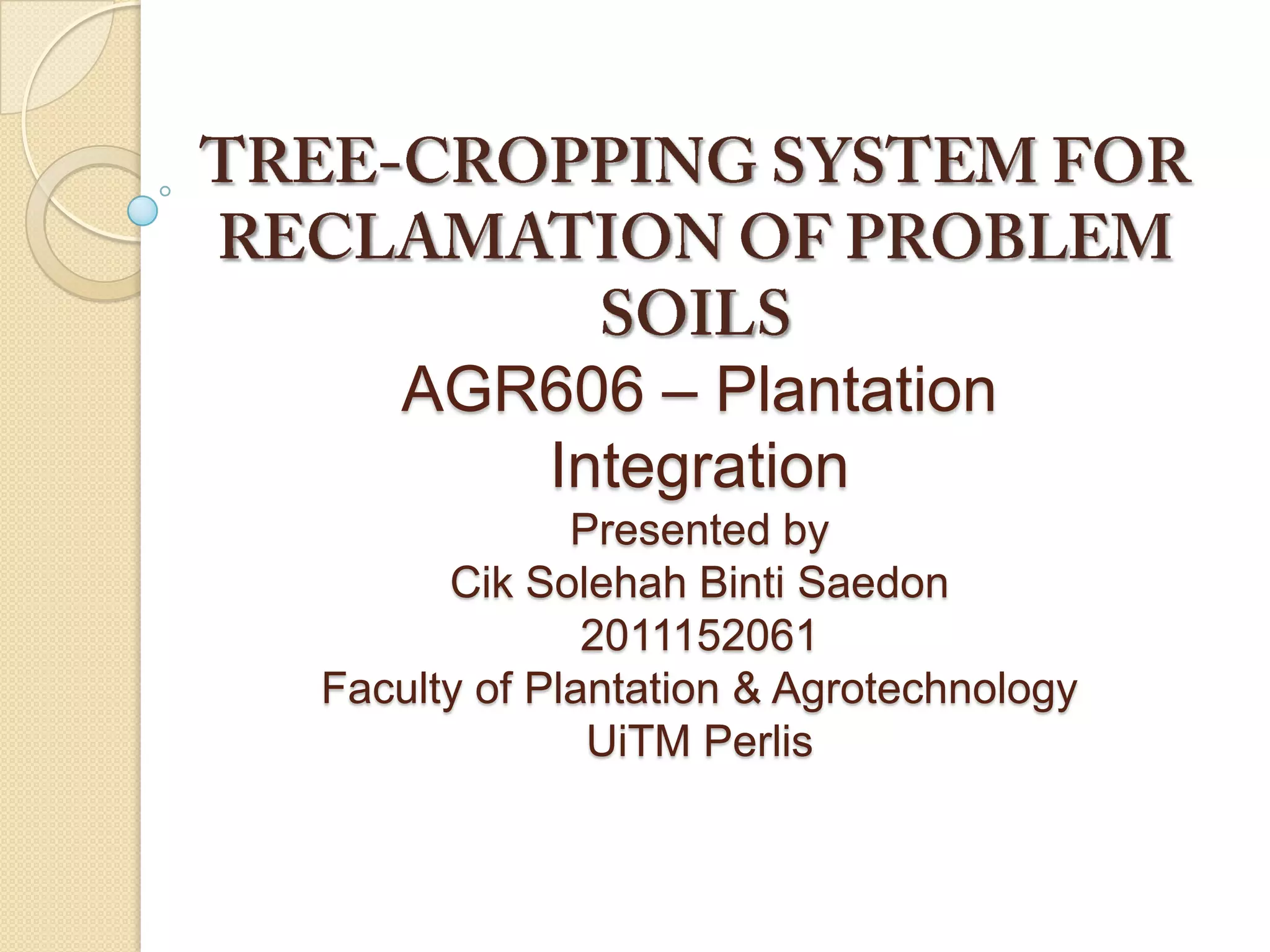 Tree cropping system for reclamation of problem soil | PPT
