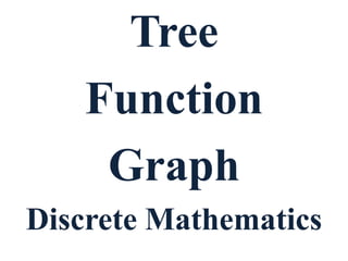 Tree, function and graph | PPT