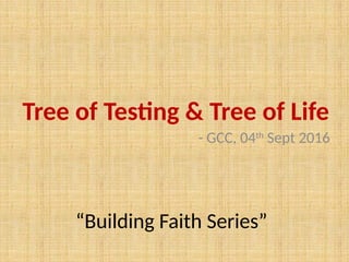 Tree of Testing and the Tree of Life.pptx
