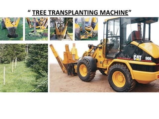 Tree plantation machine by Using Hydraulic System ppt | PPT