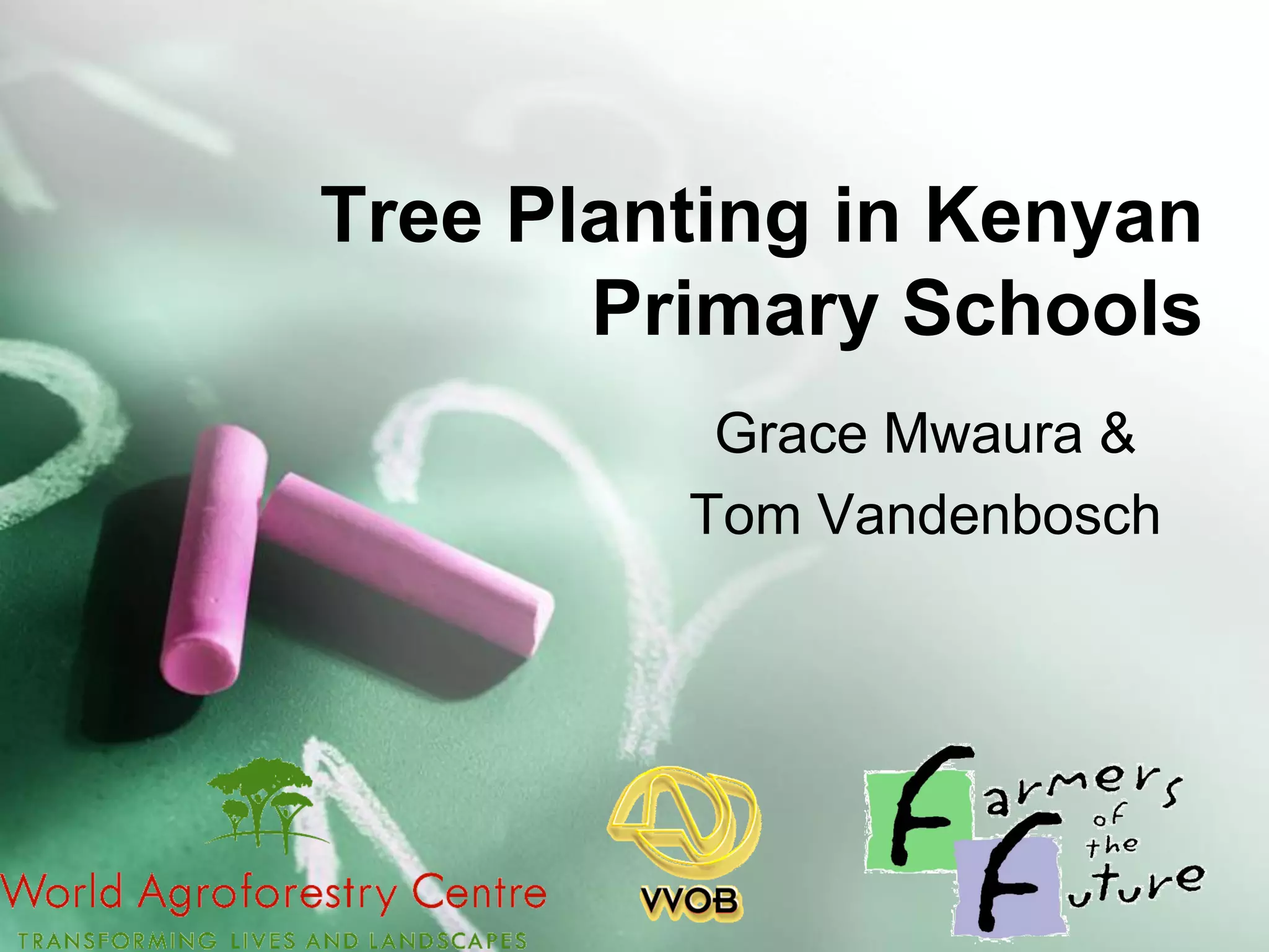 Tree Planting In Kenyan Schools | PPT