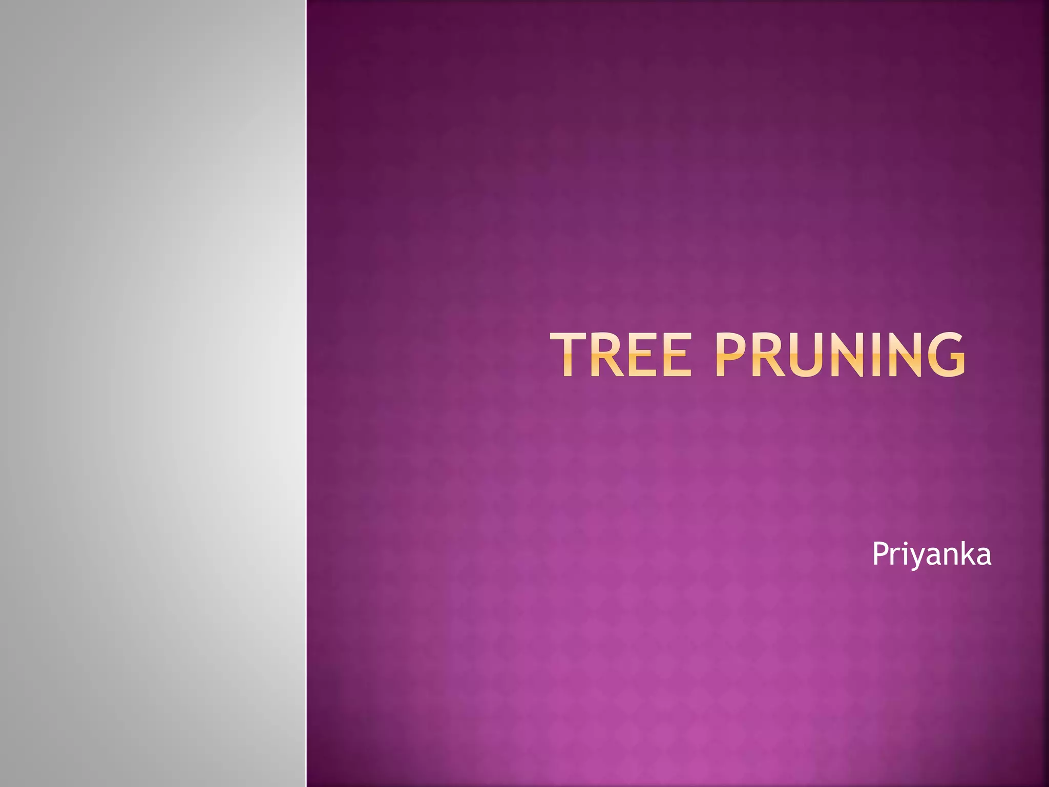 Tree pruning | PPTX