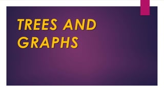 Trees and graphs | PPTX