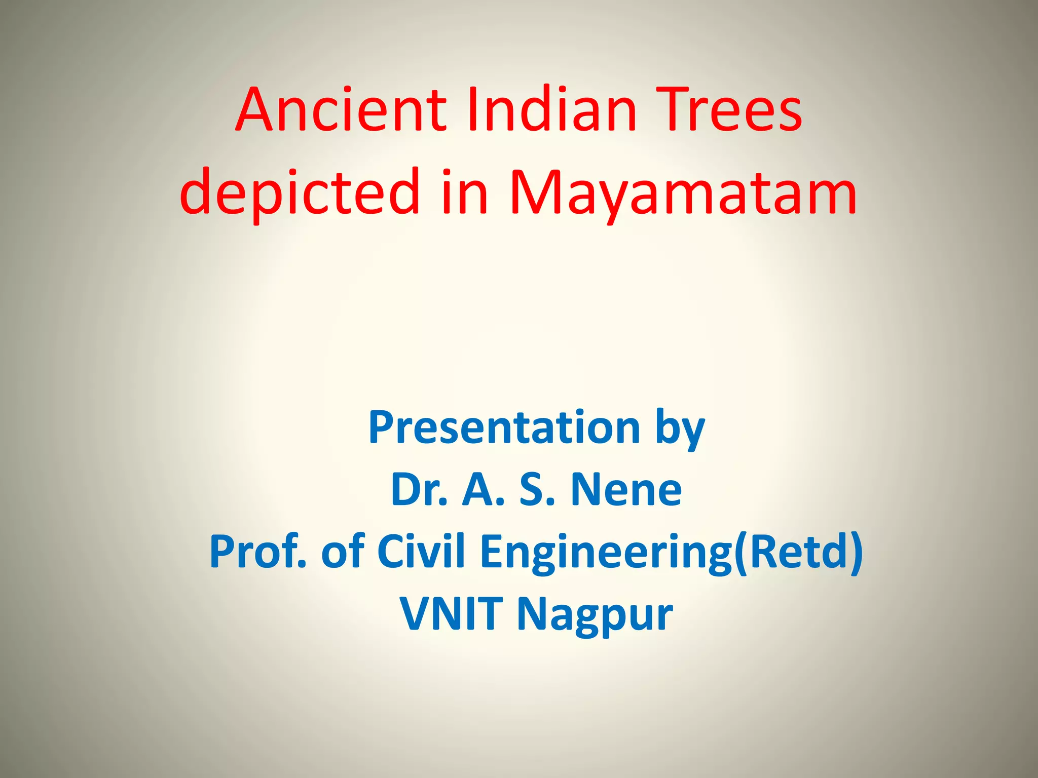 Trees depicted in mayamatam | PPSX