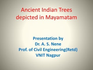 Trees depicted in mayamatam | PPT