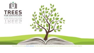 Trees For Education | PPT