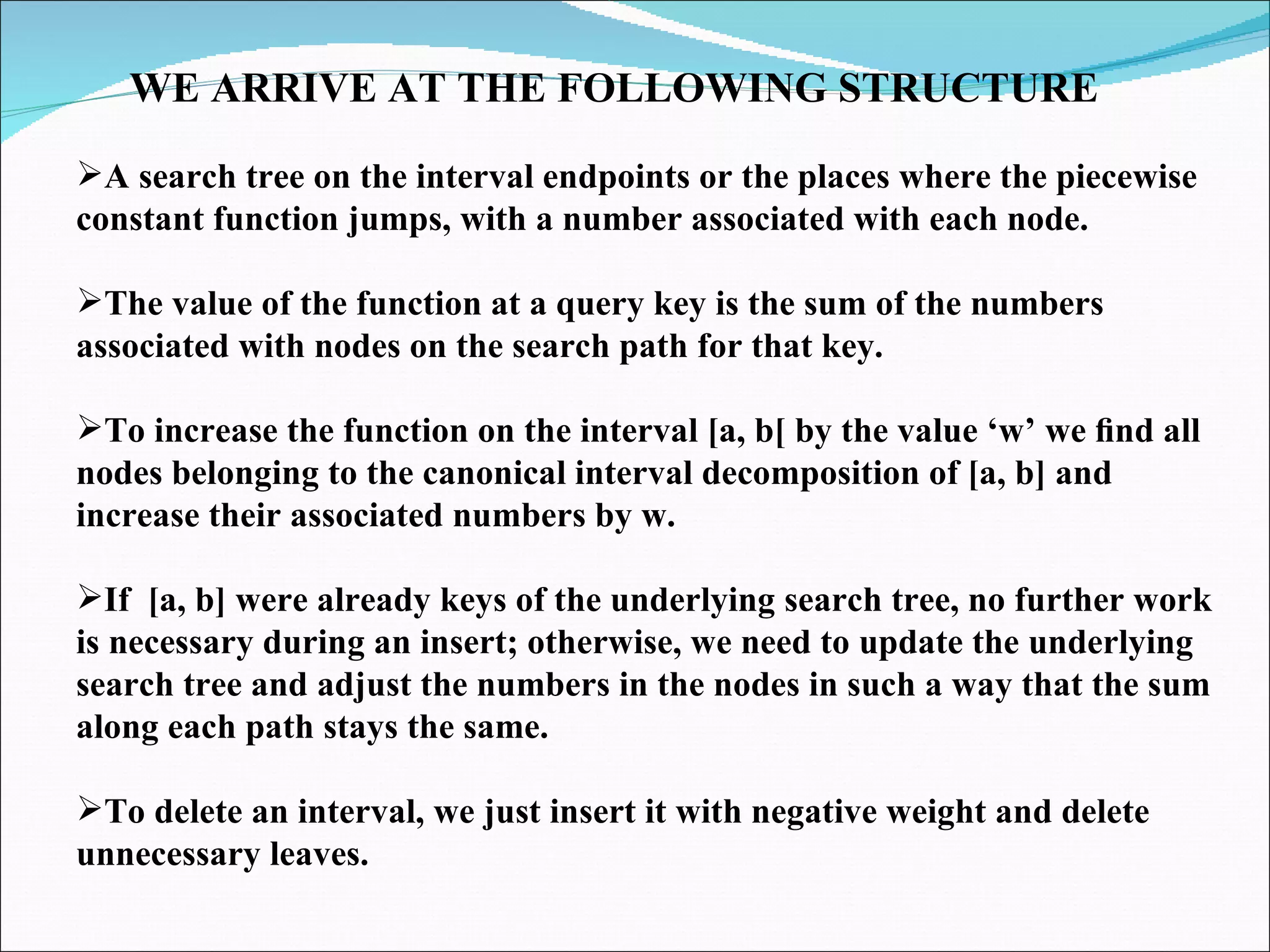 Trees for sums of weighted intervals | PPT