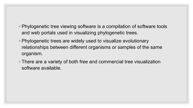 Phylogenetic Tree viewing softwares | PPT