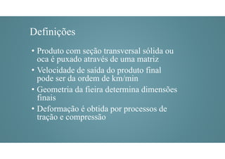Fieira e trefilção (angulo de fieira e conformação) | PDF