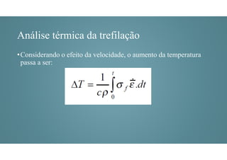 Fieira e trefilção (angulo de fieira e conformação) | PDF