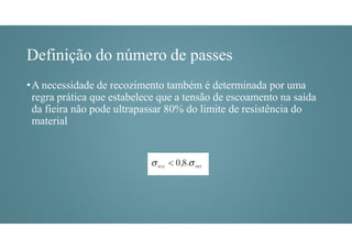 Fieira e trefilção (angulo de fieira e conformação) | PDF
