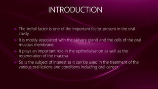 Trefoil factor | PPTX
