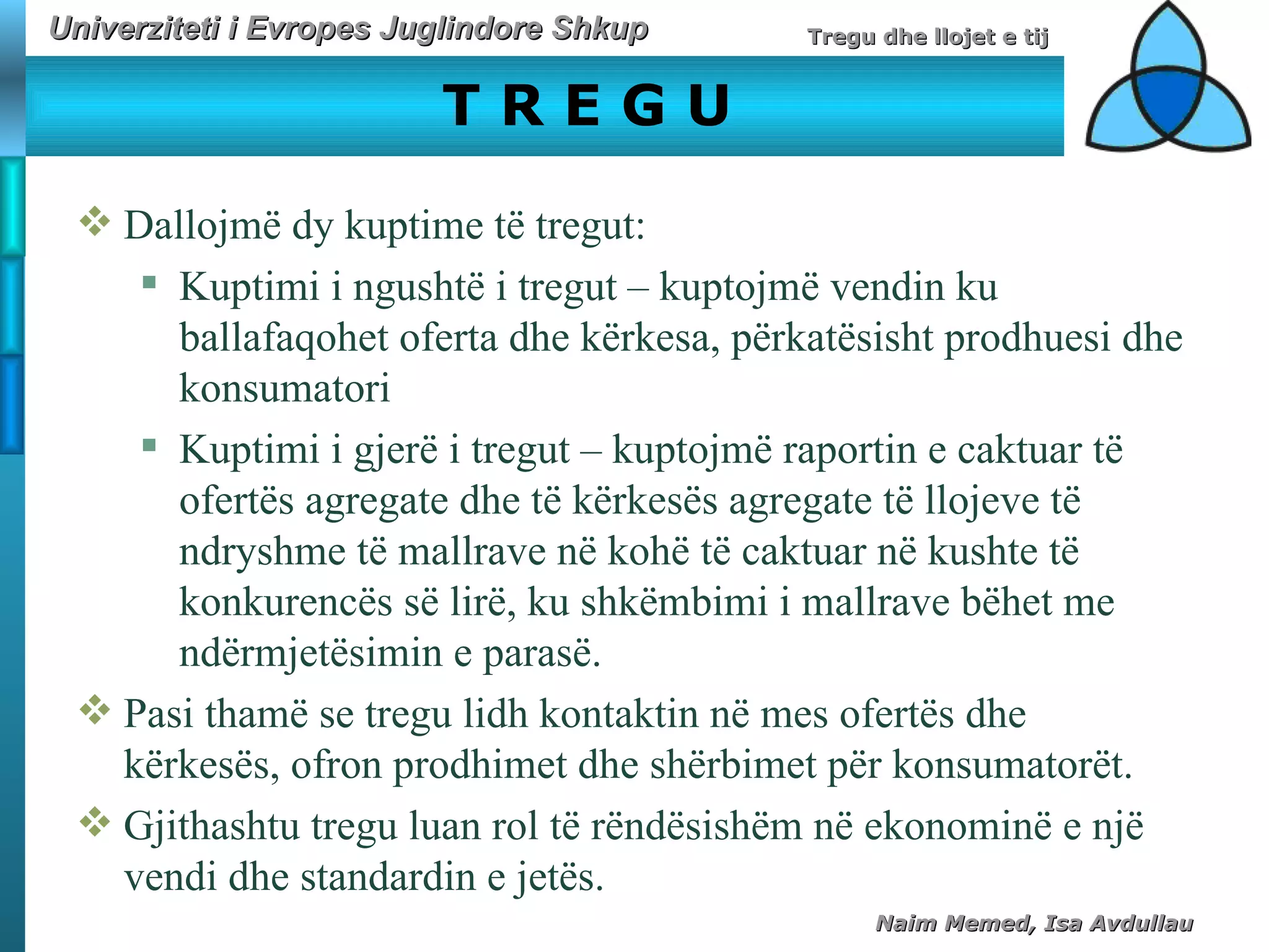 Tregu Dhe Llojet E Tij | PPS