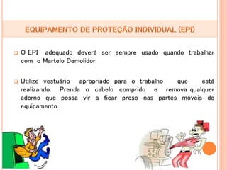 Treinamento - Martelo Demolidor.pptx