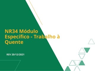 Treinamento-NR34-Trabalho-a-Quente-Macarico-Corte-e-Solda (1).pptx
