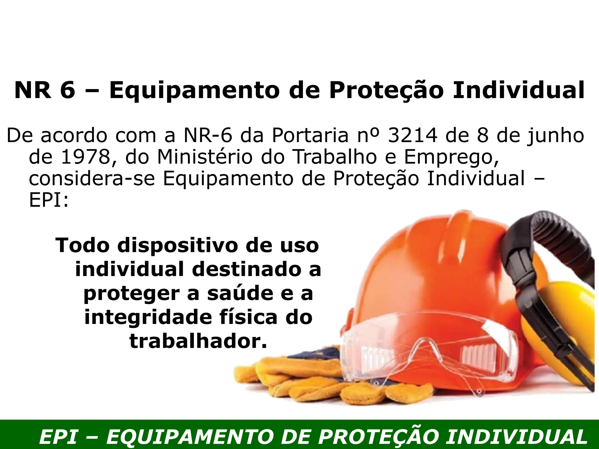 TREINAMENTO EPI NR06 COMPLETO APRESENTAÇÃO DE CONCEITOS | PPTX
