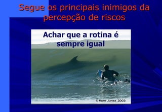 Treinamento percepção de risco | PPT