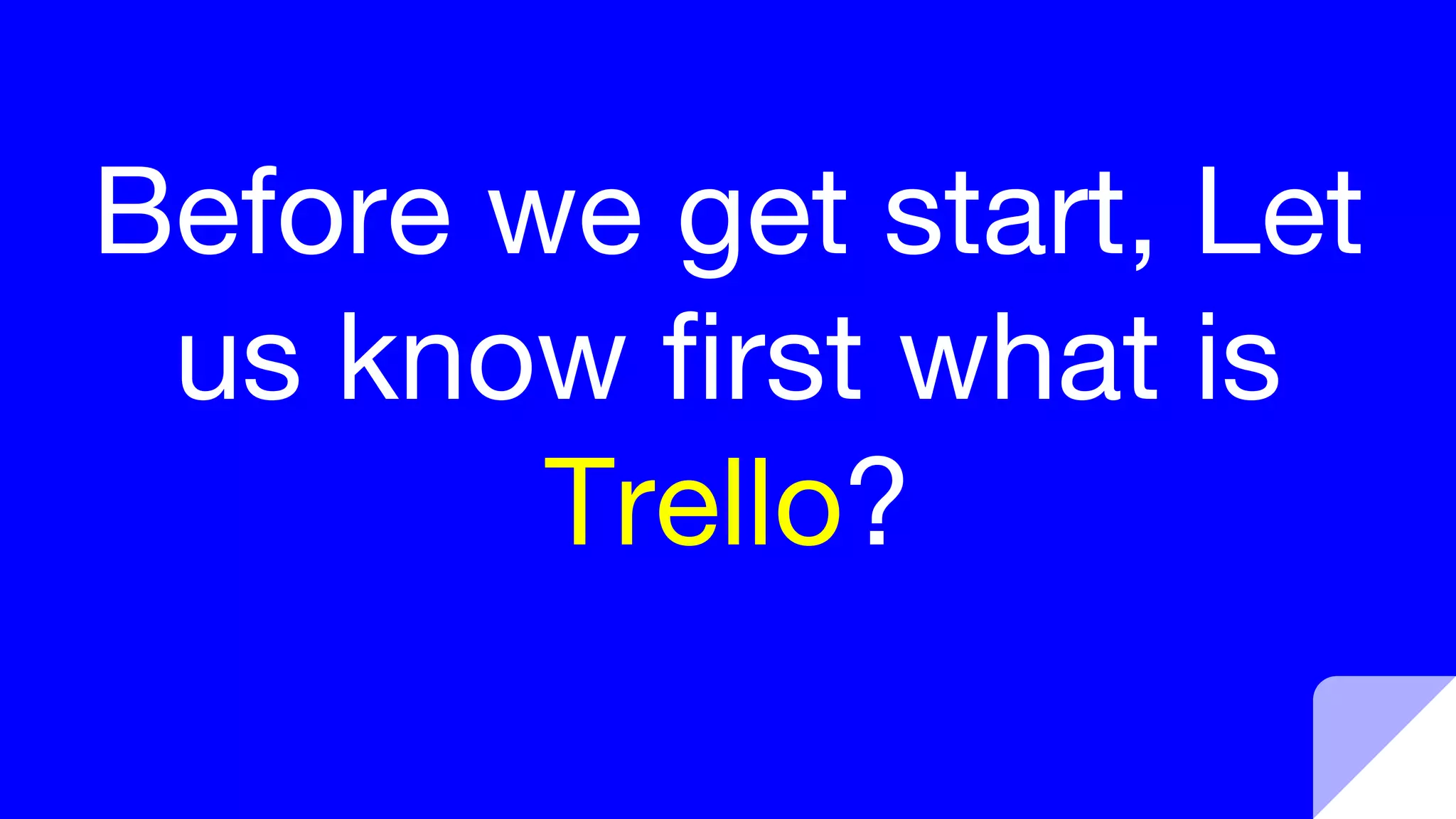 Step By Step Guide On How To Manage Your Projects And Organize Anything Using Trello Tutorial