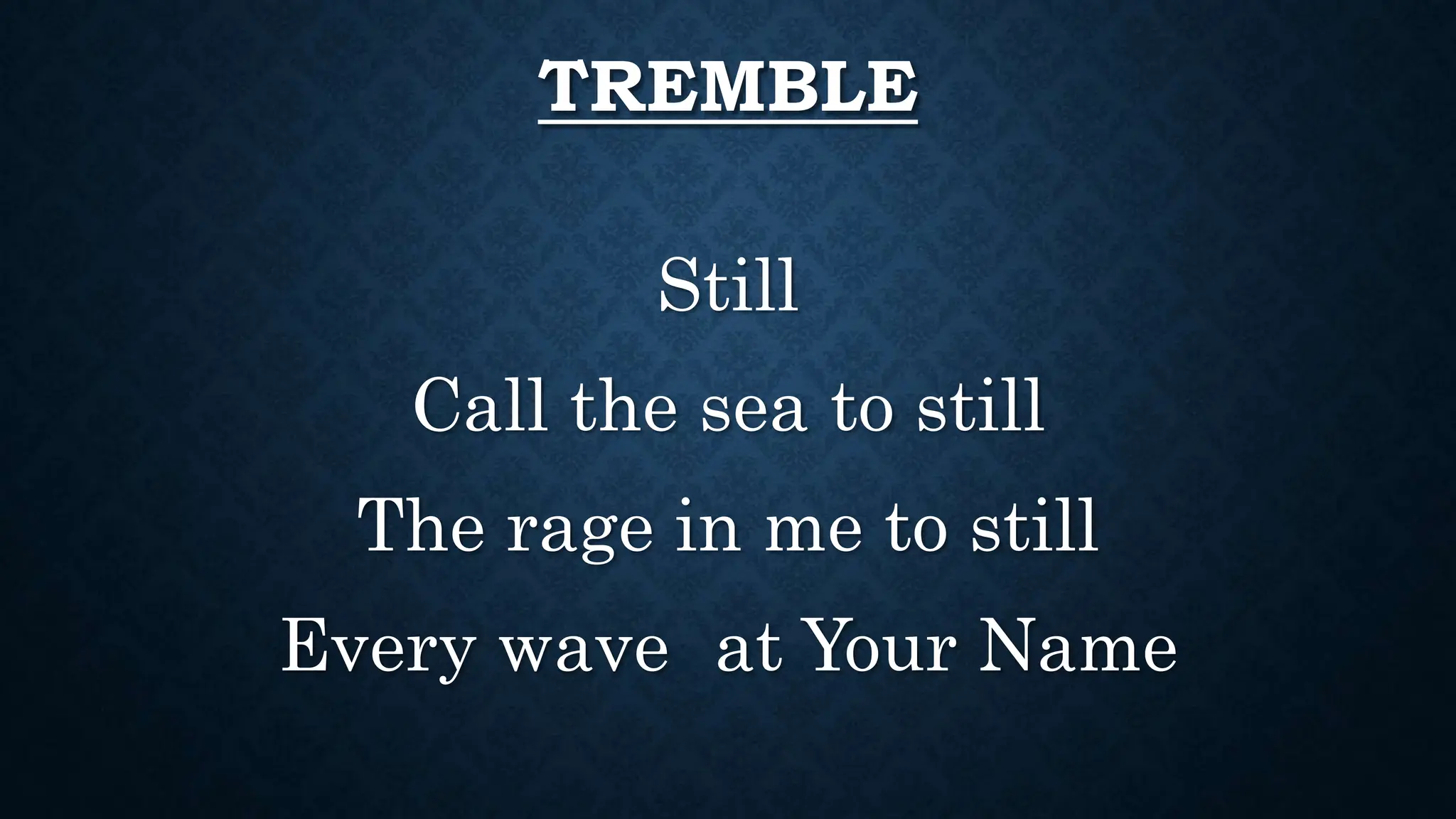 Tremble song lyrics Powerpoint church music | PPTX