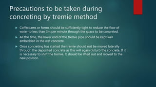Tremie concreting | PPTX