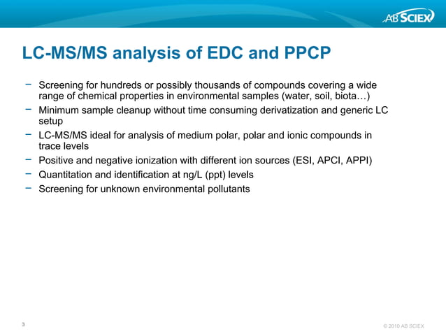 Using LC-MS/MS and Advanced Software Tools to Screen for unknown and Non-targeted PPCP in ...