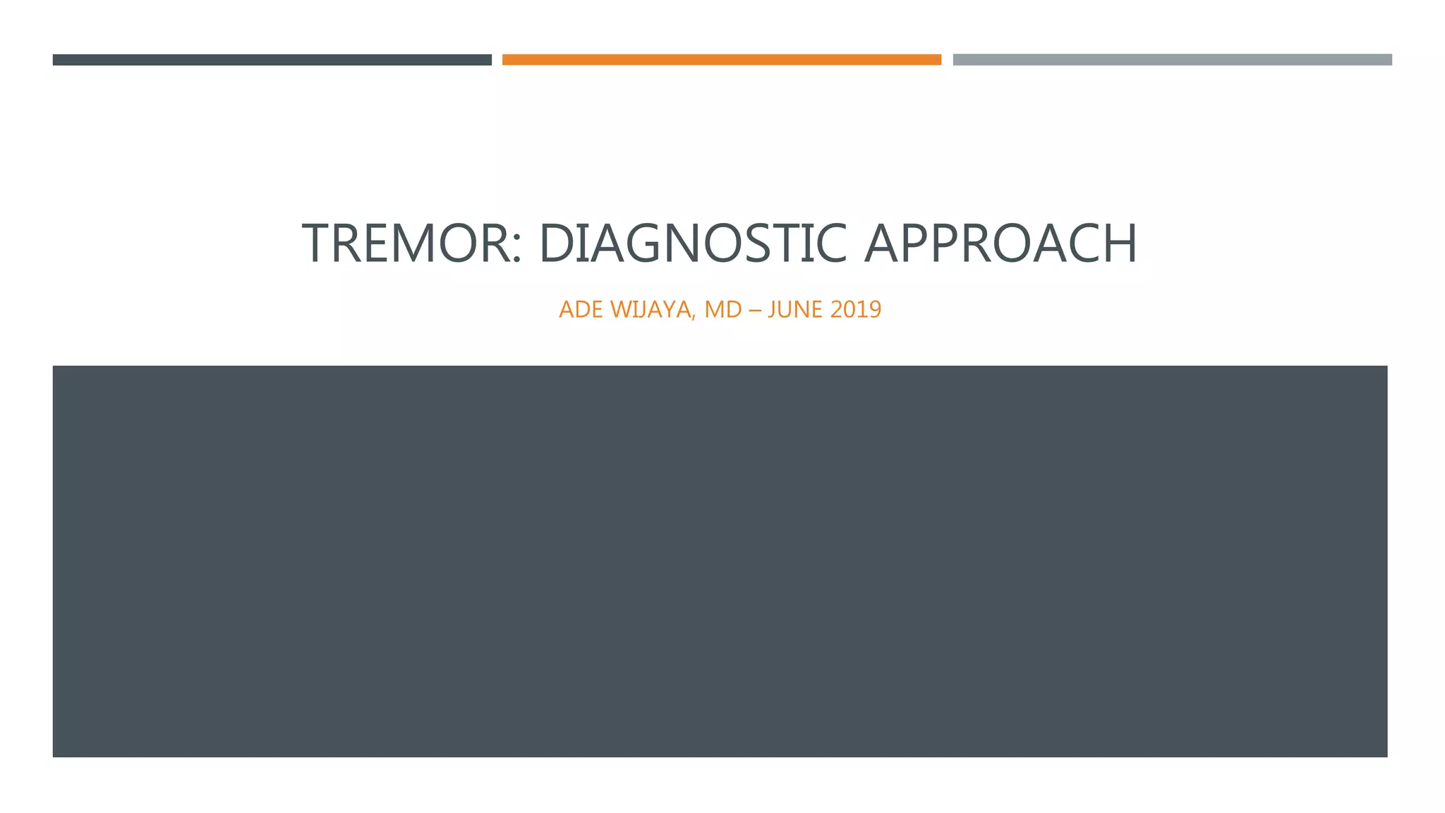 Tremor Diagnostic Approach | PPTX