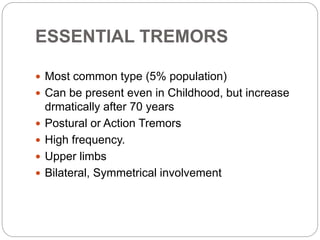 TREMORS and examination by dr abhishri pg2 | PPT
