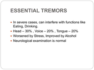 TREMORS and examination by dr abhishri pg2 | PPT