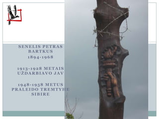 Tremtis - mano seimos istorija (Jonas Bartkus) | PPTX