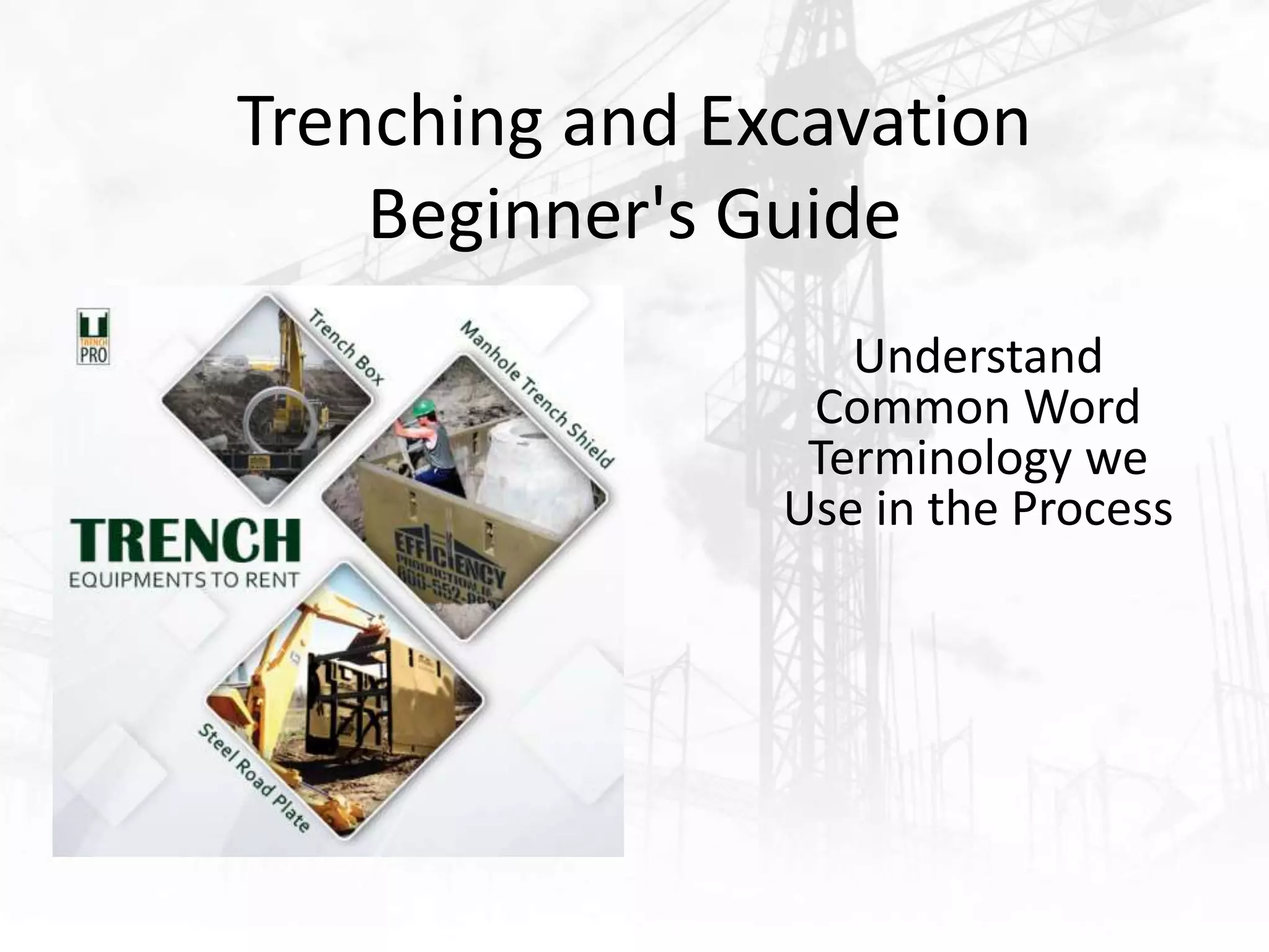Trenching and excavation beginner's guide | PPTX