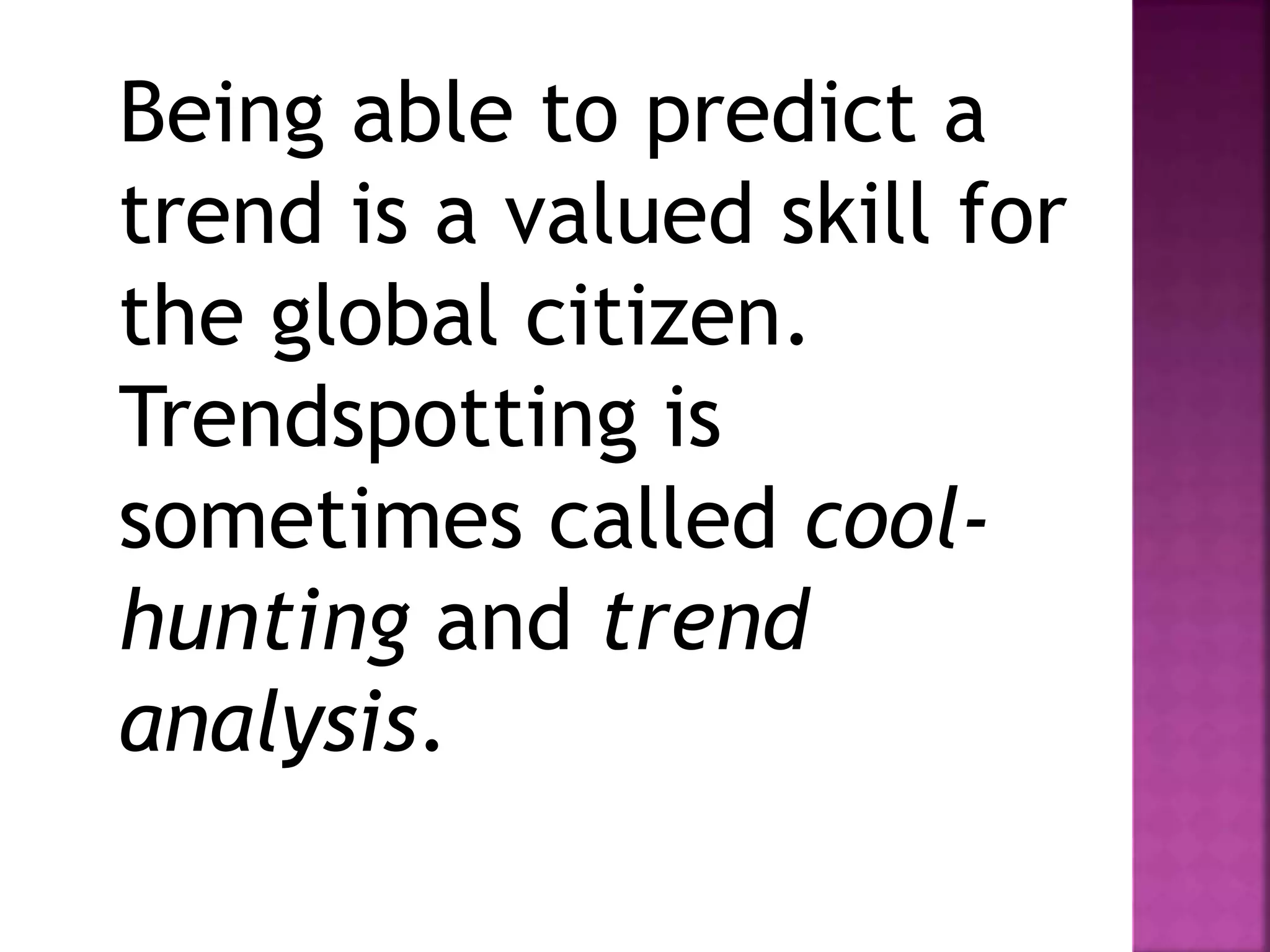 ELEMENTS AND CHARACTERISTICS OF TREND | PPTX