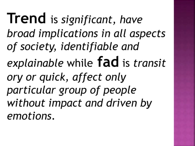 ELEMENTS AND CHARACTERISTICS OF TREND | PPTX