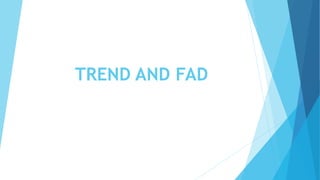 Trend and Fad - Senior High School Lesson | PPT